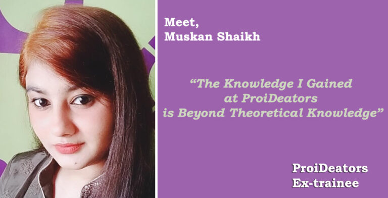 “The Knowledge I Gained at ProiDeators is Beyond Theoretical Knowledge ...