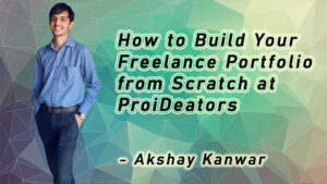 How to Build Your Freelance Portfolio from Scratch at ProiDeators ...